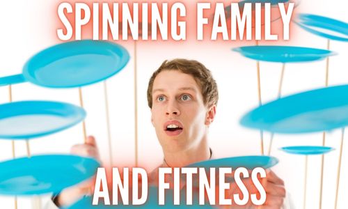 4 Ways to spin the plates of family and fitness!! - HamiltonFit
