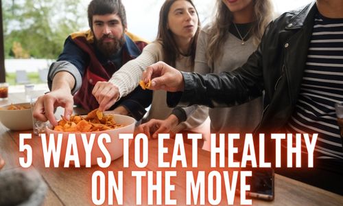 5 Tips eating healthy on the move - HamiltonFit